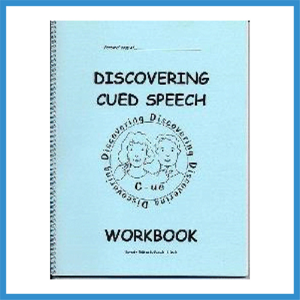 Discovering Cued Speech Workbook Cue College Discovering Cued Speech Workbook Cue College